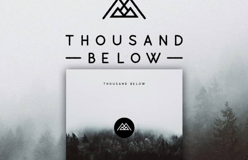 Thousand Below Tickets - Thousand Below Concert Tickets and Tour Dates ...