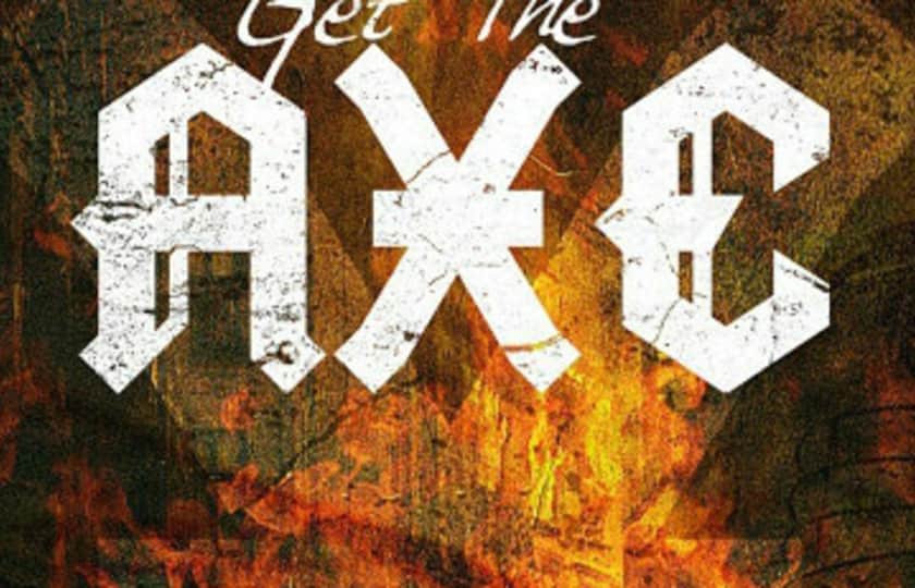 Get The Axe Tickets - Get The Axe Concert Tickets and Tour Dates - StubHub