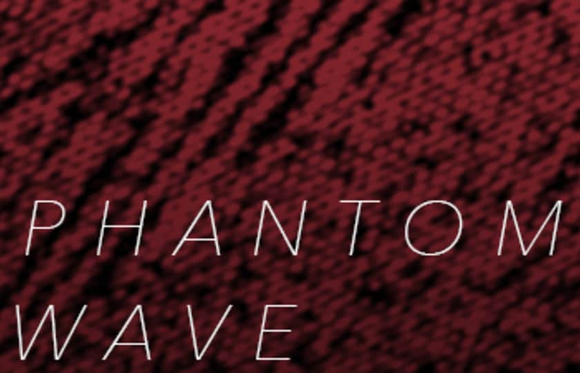 Phantom Wave Tickets | Phantom Wave Tour Dates and Concert Tickets ...