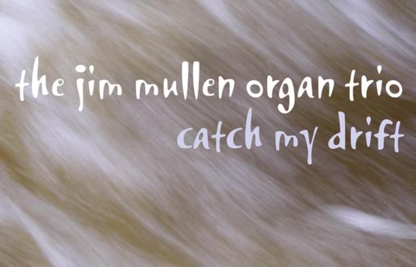 Entradas para Jim Mullen Organ Trio | Gira de Jim Mullen Organ Trio y ...